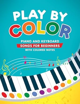 Amazon.com: Play by Color: Piano and Keyboard Songs for Beginners with ...