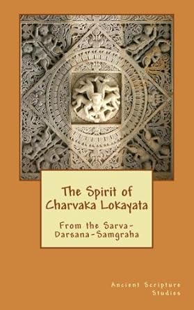 Buy The Spirit of Charvaka Lokayata: From the Sarva-Darsana-Samgraha ...
