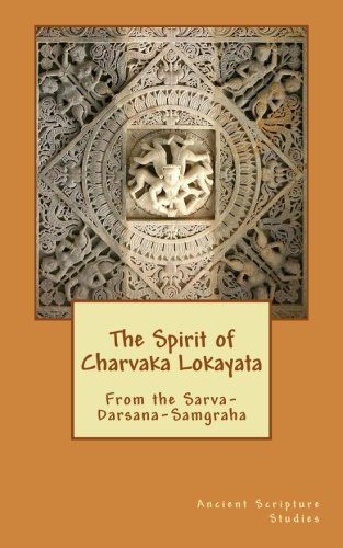 Buy The Spirit of Charvaka Lokayata: From the Sarva-Darsana-Samgraha ...