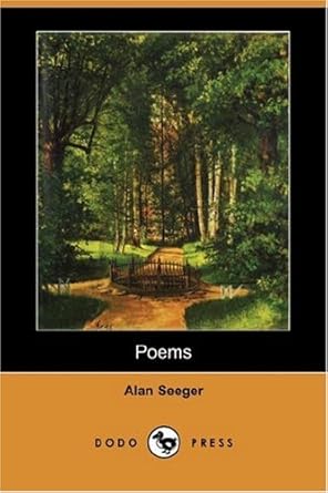 Poems (Dodo Press): Seeger, Alan: 9781406542561: Amazon.com: Books