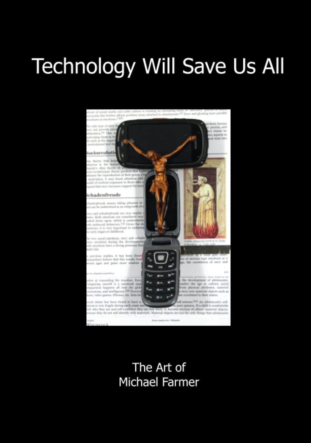 Technology Will Save Us All: Farmer, Michael P.: 9798850928926: Amazon ...