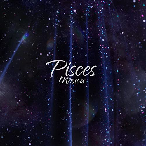 Play Pisces by MOSICA on Amazon Music
