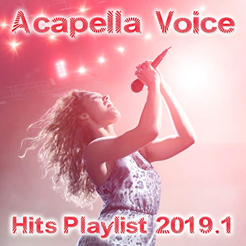 Amazon.com: Acapella Voice Hits Playlist 2019.1 : VARIOUS ARTISTS ...