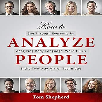 Amazon.com: How to Analyze People: See Through Everyone by Analyzing ...