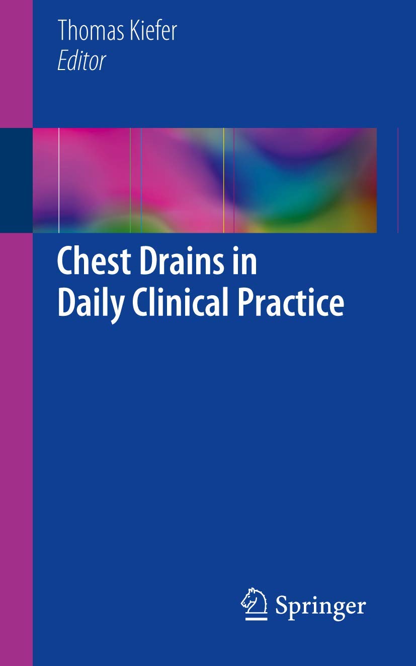 Chest Drains in Daily Clinical Practice: 9783319323381: Medicine ...