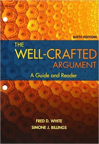The Well-Crafted Argument - A guide and reader - 6th Edition: unknown ...