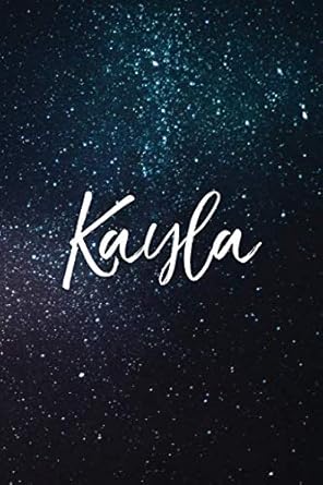 Kayla: Personalized Name Journal Writing Notebook For Girls and Women ...