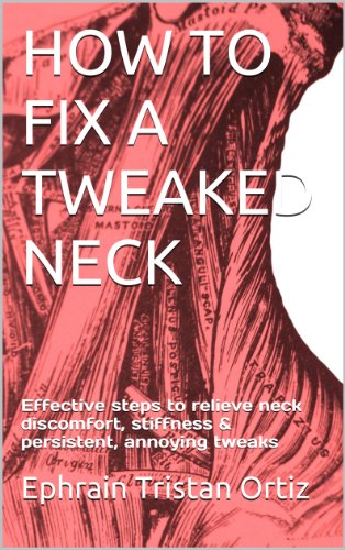 HOW TO FIX A TWEAKED NECK: Effective steps to relieve neck discomfort ...