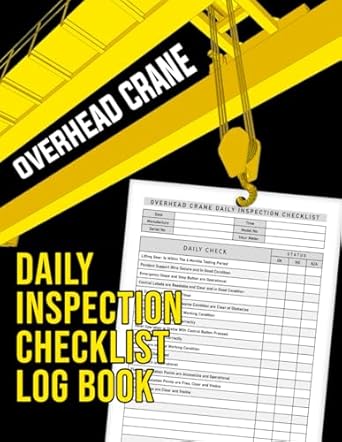 Overhead Crane Daily Inspection Checklist Log Book: Use this checklist ...