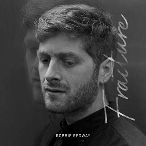Play Fracture by Robbie Redway on Amazon Music