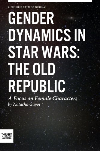 Amazon.com: Gender Dynamics in Star Wars: The Old Republic: A focus on ...