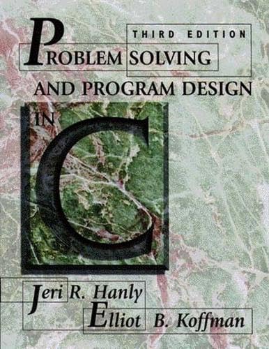 Problem Solving And Program Design In C 3rd Edition 9780201357486 Hanly Jeri R
