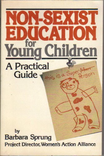 Non-Sexist Education for Young Children: A Practical Guide: Barbara ...