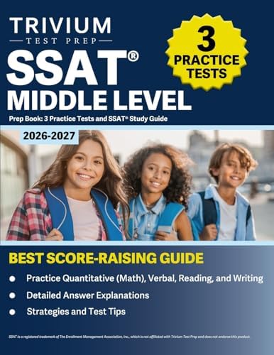 SSAT Middle Level Prep Book 2026-2027: 3 Practice Tests and SSAT Study ...