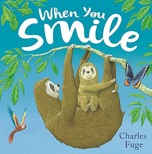 When You Smile: Amazon.co.uk: Fuge, Charles: 9781444948158: Books