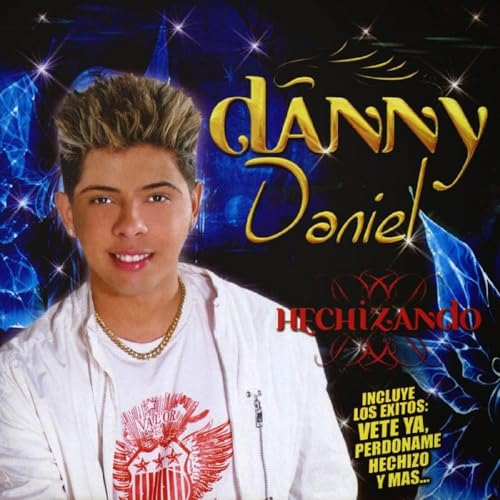 Écouter Hechizando de Danny Daniel sur Amazon Music