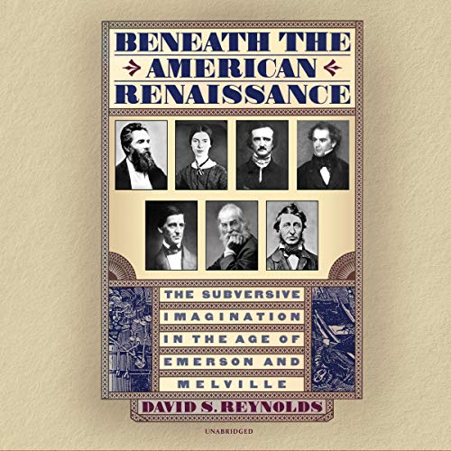 Amazon.com: Beneath the American Renaissance: The Subversive ...