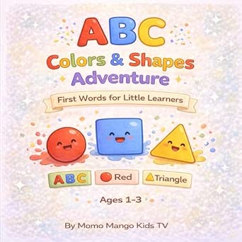 Amazon.com: ABC Colors & Shapes Adventure: First Words for Little ...