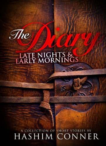 The Diary: Late Nights & Early Mornings - Kindle edition by Conner ...