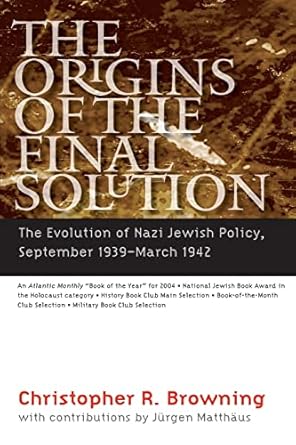 The Origins of the Final Solution: The Evolution of Nazi Jewish Policy ...