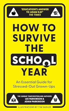 How to Survive the School Year: The hilarious new book for parents and ...