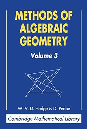 Methods of Algebraic Geometry: Volume 3 (Cambridge Mathematical Library) eBook : Hodge, W. V. D ...