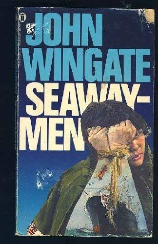 Seawaymen: Wingate, John: 9780297775874: Amazon.com: Books