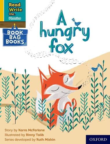RWI PHONICS: BBB YELLOW 4 A hungry fox : Miskin, McFarlane, Talib ...