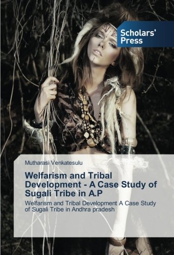 Buy Welfarism and Tribal Development - A Case Study of Sugali Tribe in ...