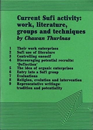 Current Sufi Activity: Work, Literature, Groups and Techniques ...