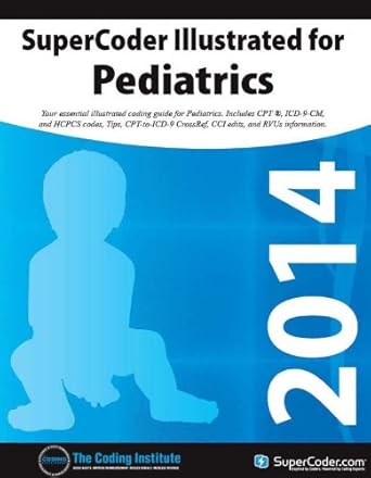 2014 SuperCoder Illustrated for Pediatrics: Coding Institute ...
