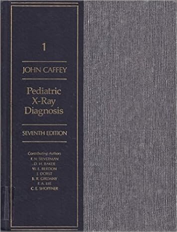 Amazon.com: Pediatric x-ray diagnosis: Textbook for students and ...