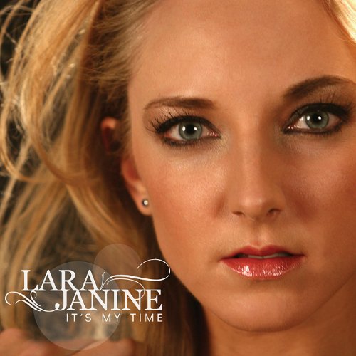 Amazon.com: It's My Time : Lara Janine: Digital Music