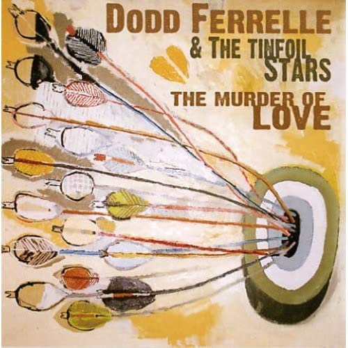 Dodd Ferrelle & the Tinfoil Stars, Dodd Ferrelle & the Tinfoil Stars ...