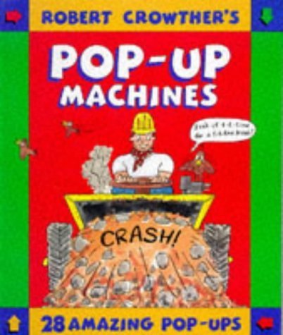 Robert Crowther's pop-up machines: Crowther, Robert: 9780744507850 ...