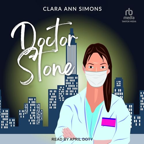 Amazon.com: Doctor Stone: Watson Memorial Hospital, Book 1 (Audible Audio Edition): Clara Ann ...