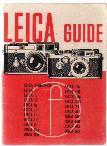 Leica Guide: How to work with any Leica (A Focal Camera Guide): Emanuel ...