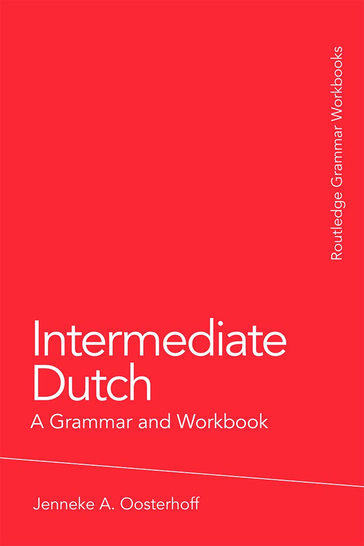 Amazon.com: Intermediate Dutch: A Grammar and Workbook (Grammar ...