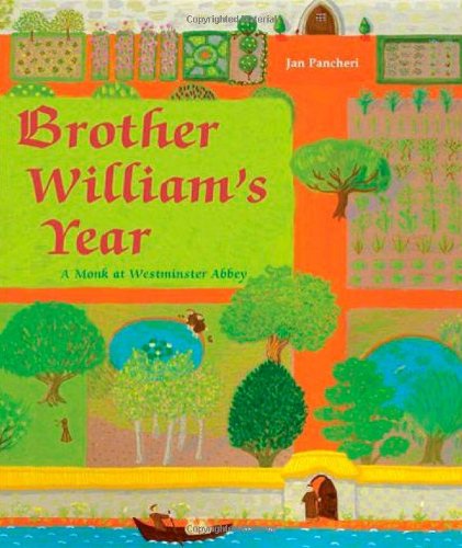 Brother William's Year: A Monk at Westminster Abbey: Jan Pancheri ...