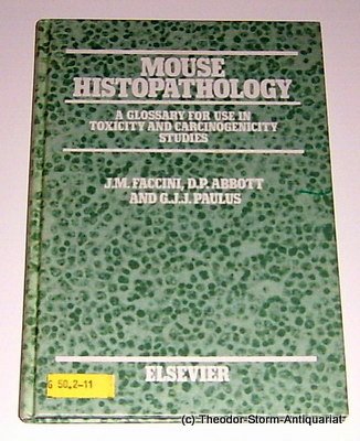 Mouse Histopathology: A Glossary for Use in Toxicity and ...