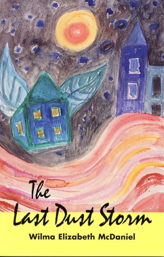 The Last Dust Storm: Mcdaniel, Wilma Elizabeth: 9781882413164: Amazon ...