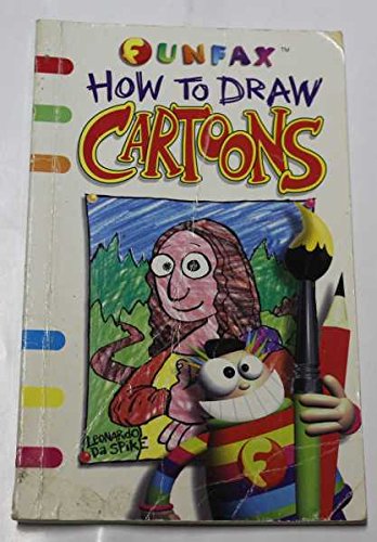 How to Draw Cartoons (Funfax S.): Amazon.co.uk: Bradley, Susannah ...