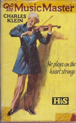 The Music Master: Charles Klein: Amazon.com: Books