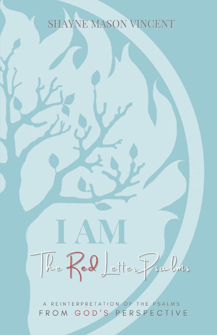 I AM, The Red Letter Psalms: A Reinterpretation of the Psalms from God ...