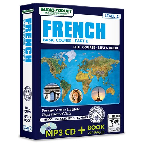 Amazon.com: FSI: Basic French Part B (MP3/Book): 9781623920111: Foreign ...