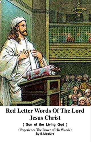 Amazon.com: Red Letter Words of the Lord Jesus Christ eBook : Mcclure ...