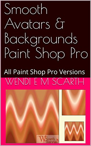 Smooth Avatars & Backgrounds Paint Shop Pro: All Paint Shop Pro ...