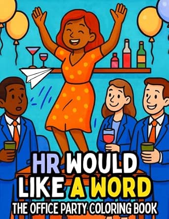 Amazon.com: HR Would Like a Word: The Office Party Coloring Book ...