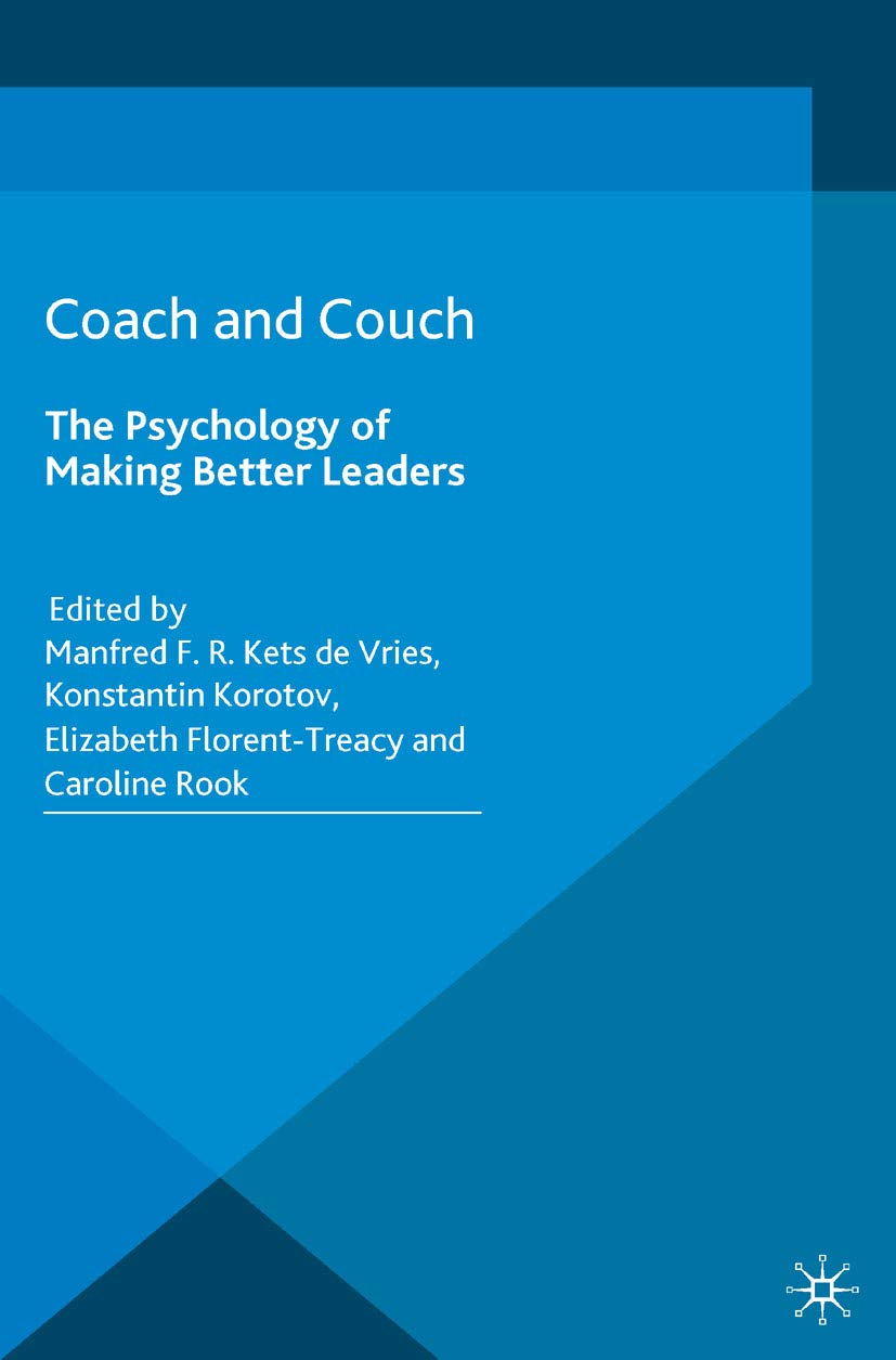 Coach and Couch 2nd edition: The Psychology of Making Better Leaders ...