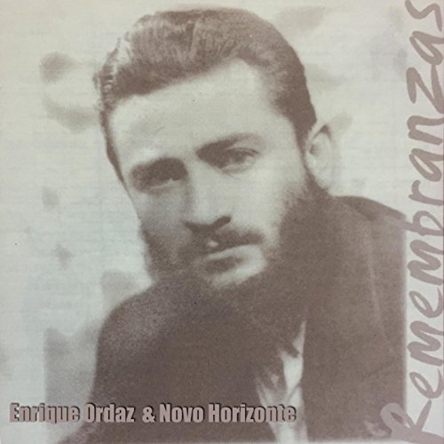 Amazon.com: Remembranzas : Enrique Ordaz & Novo Horizonte: Digital Music